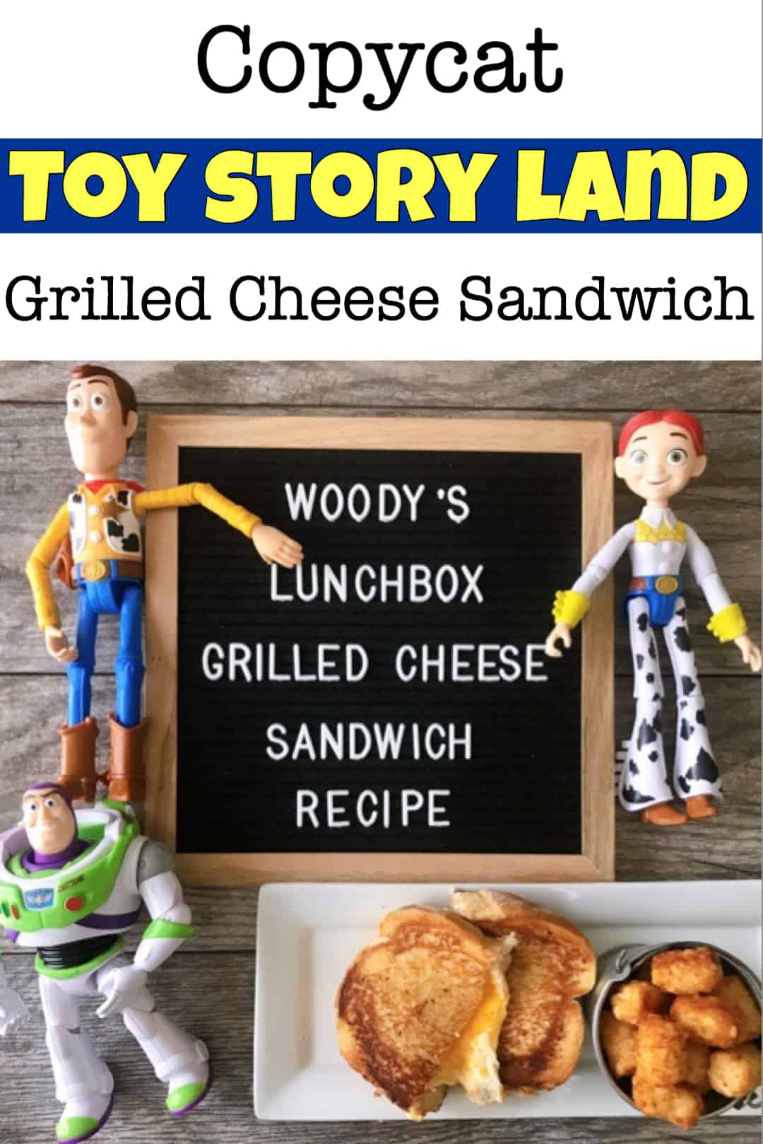 Toy Story Land Grilled Cheese Sandwich Recipe - The Mommy Mouse Clubhouse