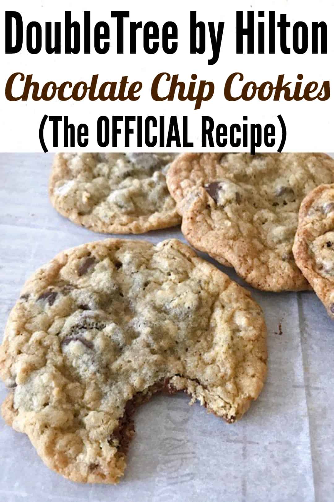 DoubleTree Chocolate Chip Cookies (Official Recipe) - The Mommy Mouse ...
