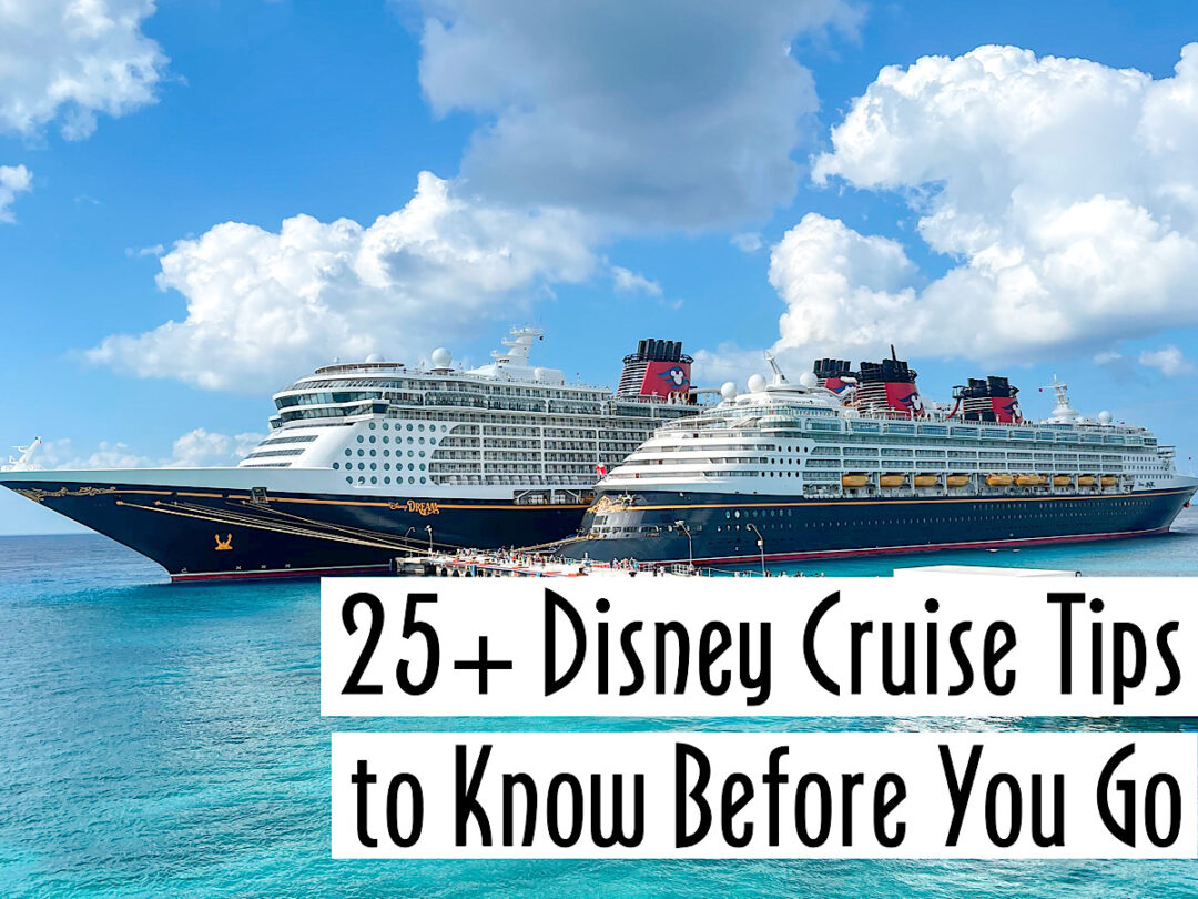 25+ Disney Cruise Tips to Know Before You Go - The Mommy Mouse Clubhouse