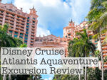 Disney Cruise Atlantis Excursion Review - The Mommy Mouse Clubhouse