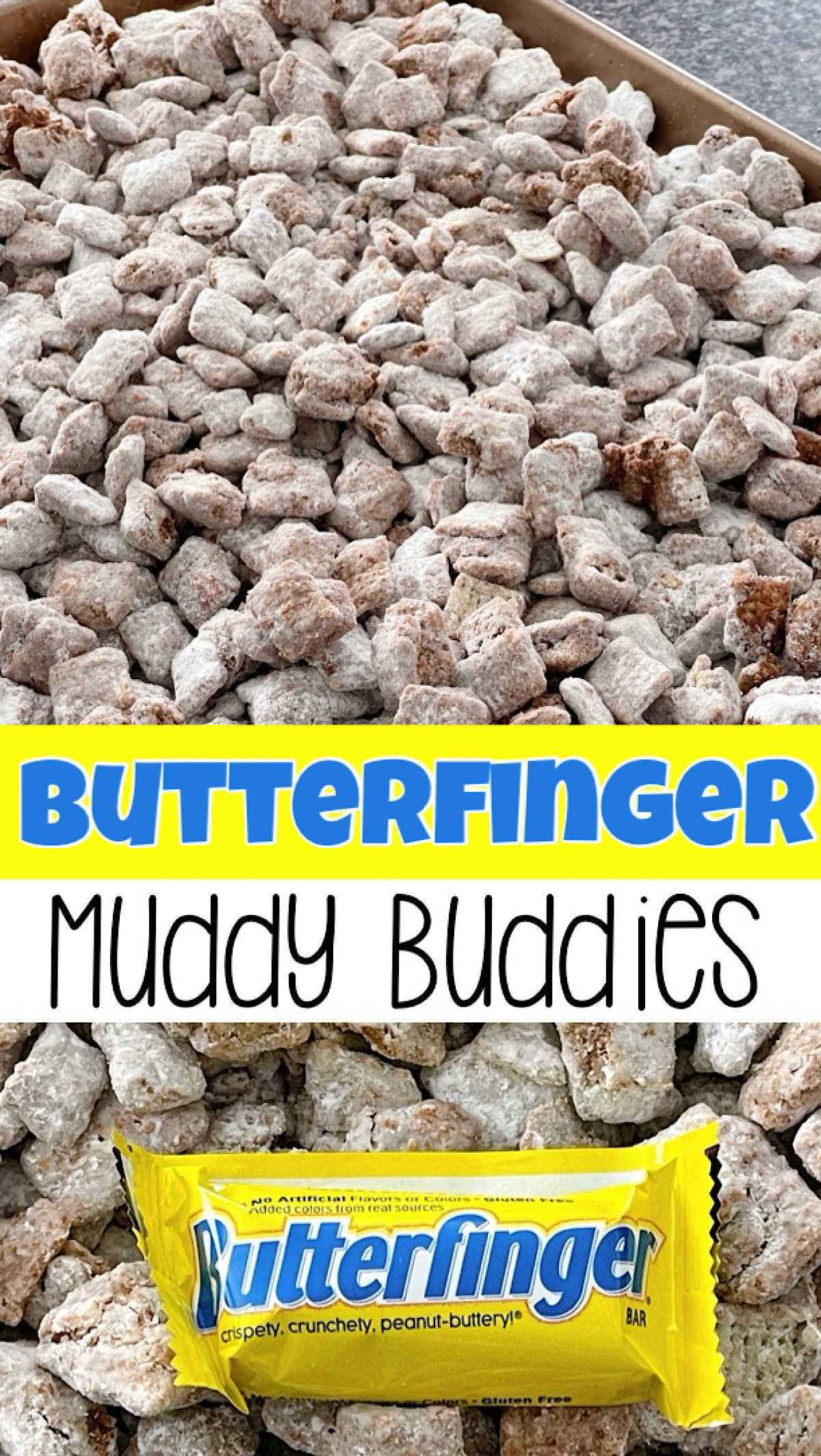 Butterfinger Muddy Buddies - The Mommy Mouse Clubhouse